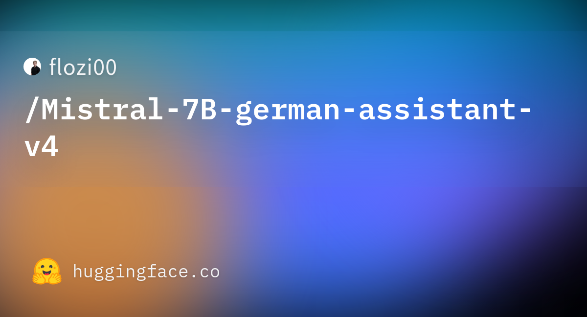 flozi00/Mistral-7B-german-assistant-v4 ยท Hugging Face flozi00/Mistral-7B-german-assistant-v4 ยท Hugging Face