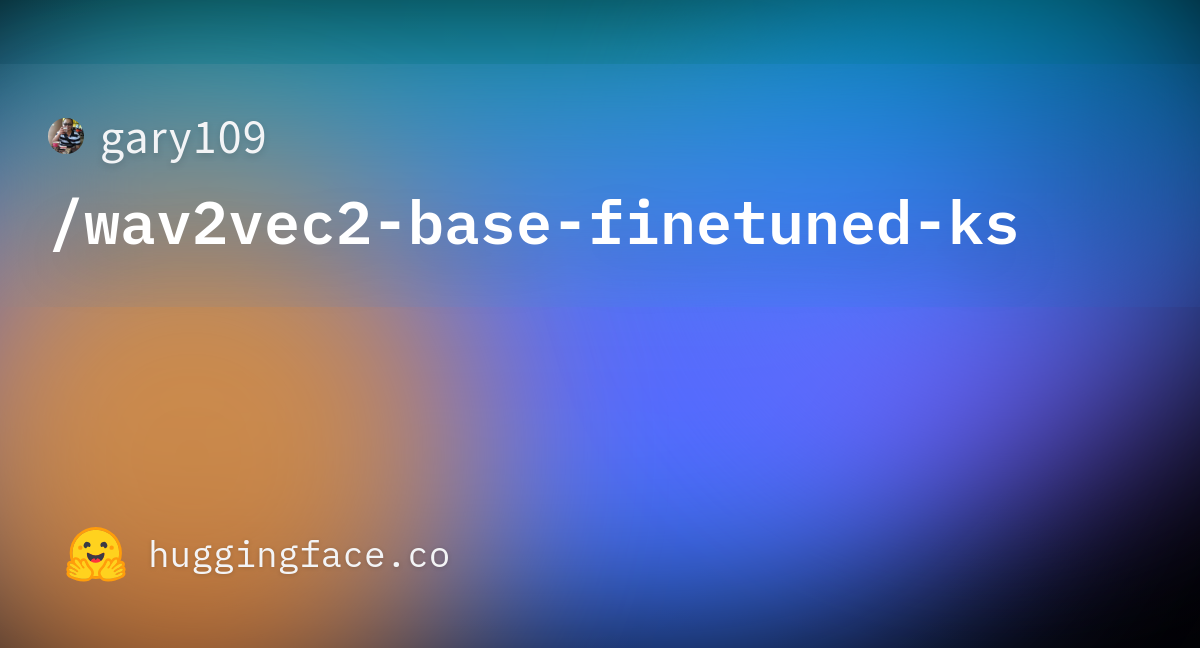 gary109/wav2vec2-base-finetuned-ks · Hugging Face gary109/wav2vec2-base-finetuned-ks · Hugging Face