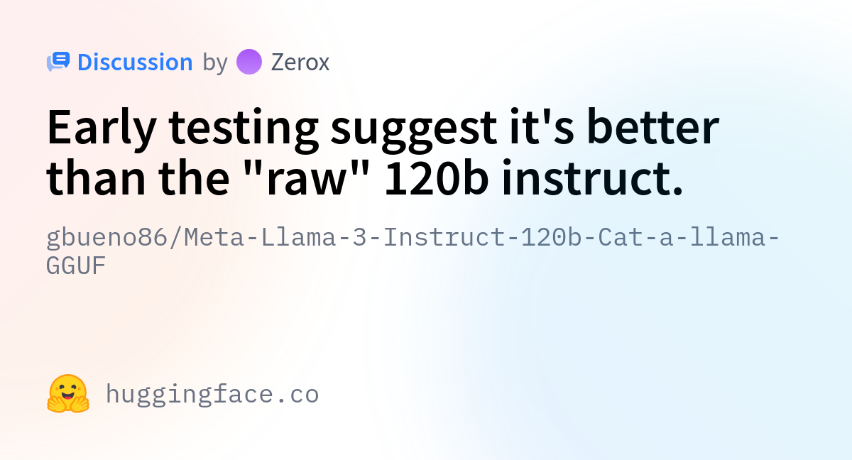 gbueno86/Meta-Llama-3-Instruct-120b-Cat-a-llama-GGUF · Early testing ... gbueno86/Meta-Llama-3-Instruct-120b-Cat-a-llama-GGUF · Early testing ...