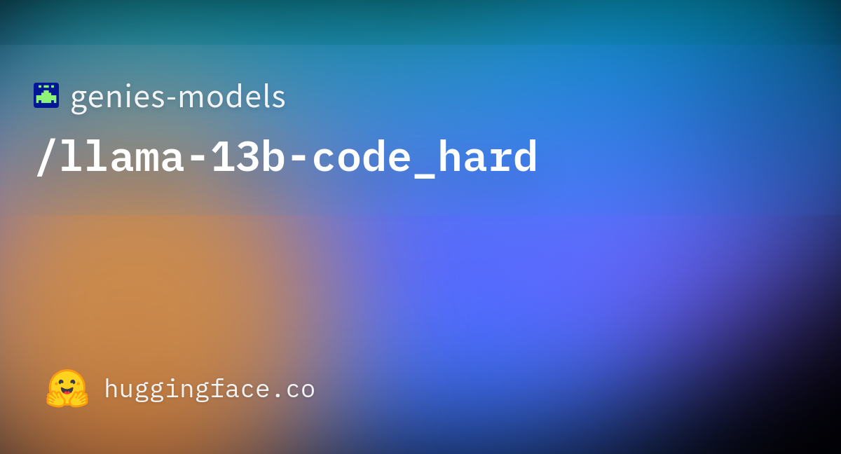 genies-models/llama-13b-code_hard · Hugging Face genies-models/llama-13b-code_hard · Hugging Face