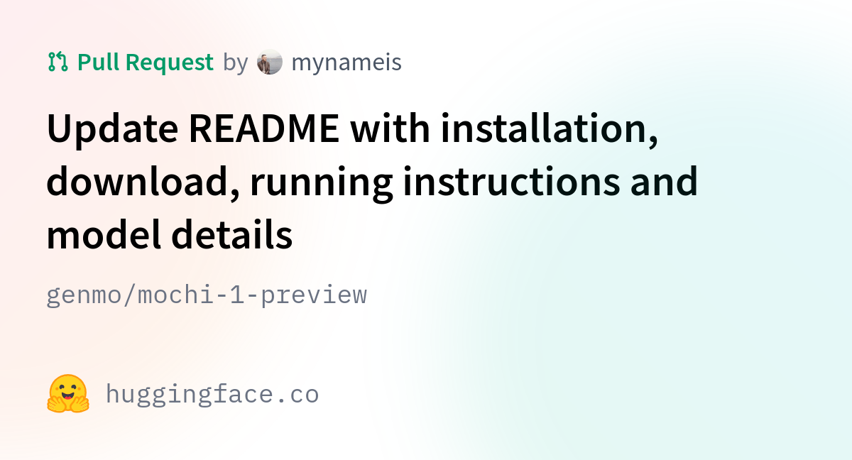 genmo/mochi-1-preview · Update README with installation, download ... genmo/mochi-1-preview · Update README with installation, download ...