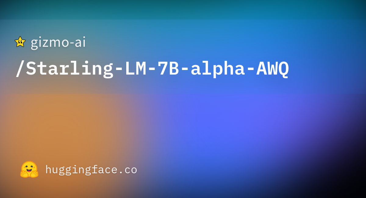 gizmo-ai/Starling-LM-7B-alpha-AWQ at main gizmo-ai/Starling-LM-7B-alpha-AWQ at main