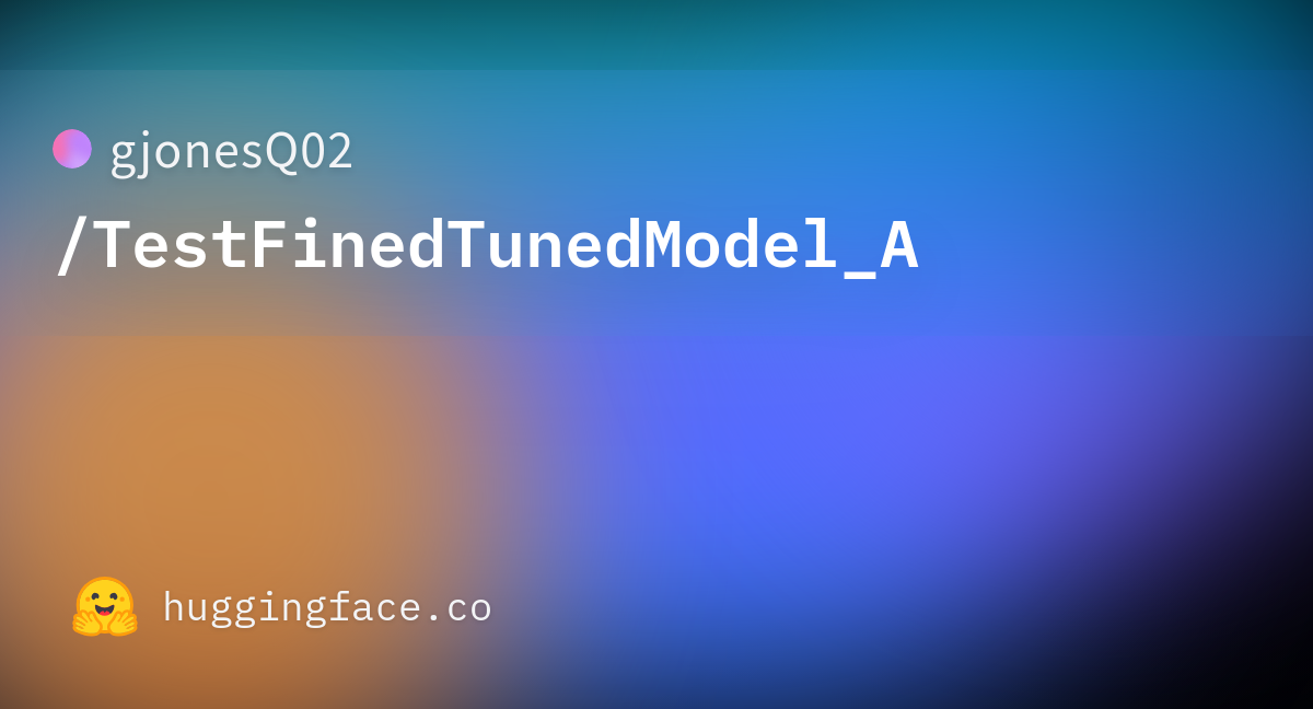 Gjonesq02 Testfinedtunedmodel A At Main