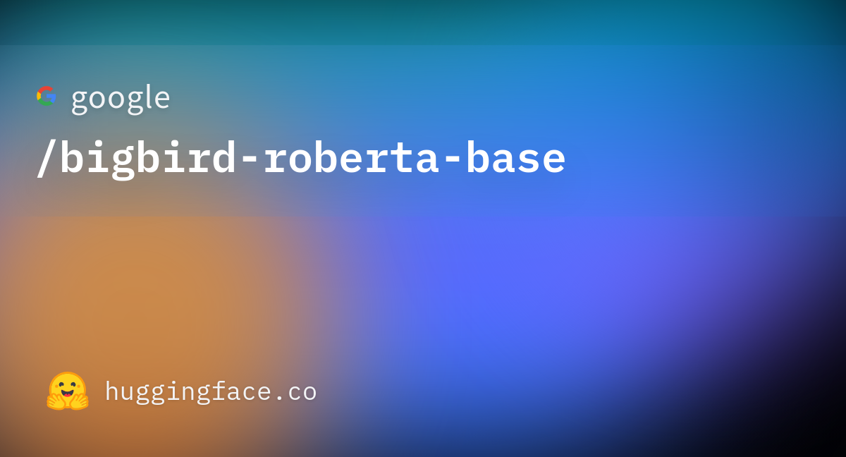 google/bigbird-roberta-base at main google/bigbird-roberta-base at main