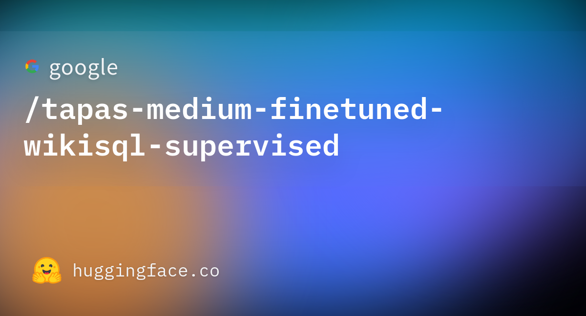 google/tapas-medium-finetuned-wikisql-supervised · Model Database google/tapas-medium-finetuned-wikisql-supervised · Model Database