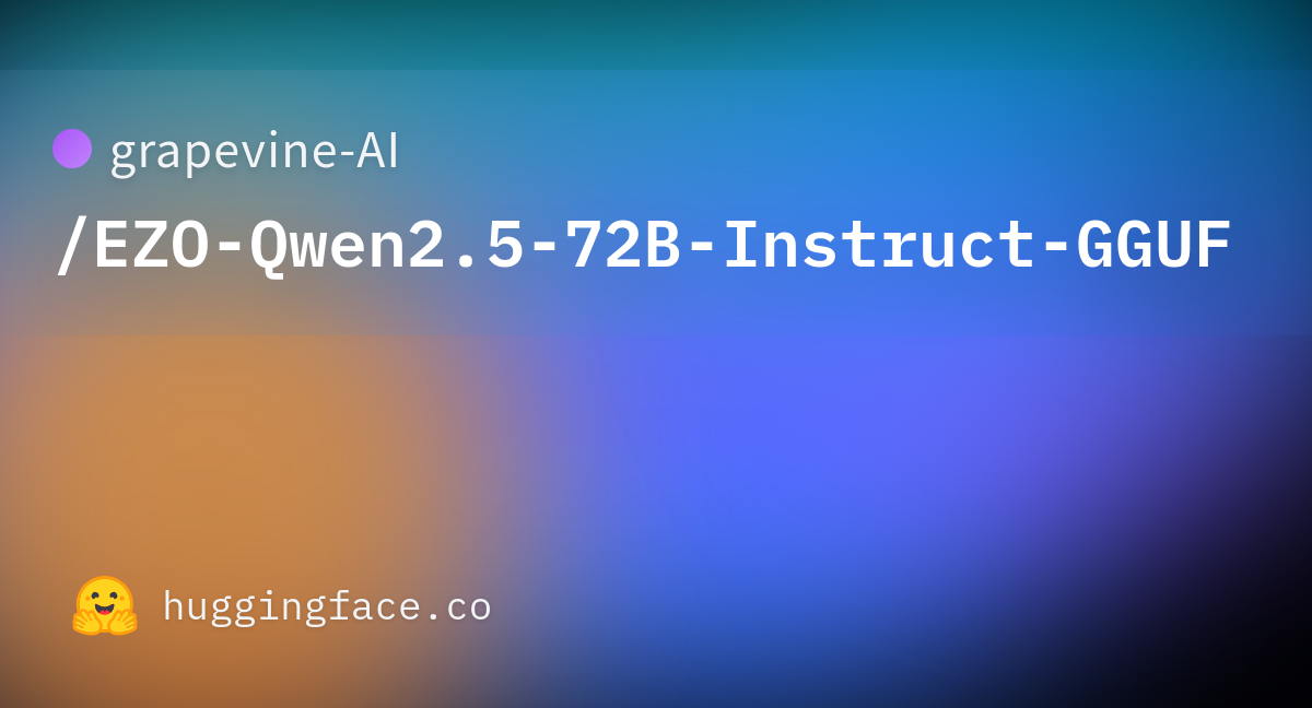 grapevine-AI/EZO-Qwen2.5-72B-Instruct-GGUF · Hugging Face grapevine-AI/EZO-Qwen2.5-72B-Instruct-GGUF · Hugging Face