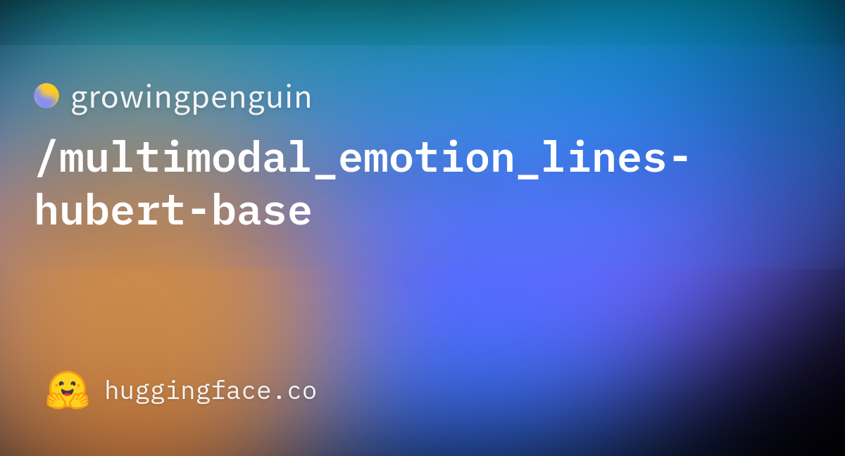 growingpenguin/multimodal_emotion_lines-hubert-base · Hugging Face growingpenguin/multimodal_emotion_lines-hubert-base · Hugging Face