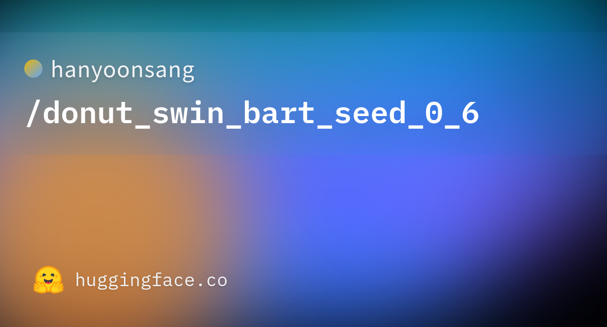 hanyoonsang/donut_swin_bart_seed_0_6 · Hugging Face hanyoonsang/donut_swin_bart_seed_0_6 · Hugging Face