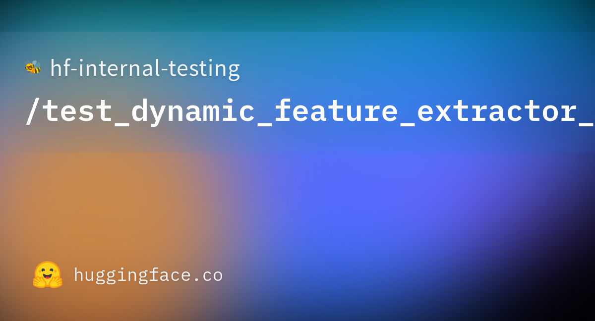 Feature Extractor Py · Hf Internal Testing Test Dynamic Feature Extractor Vision At Main