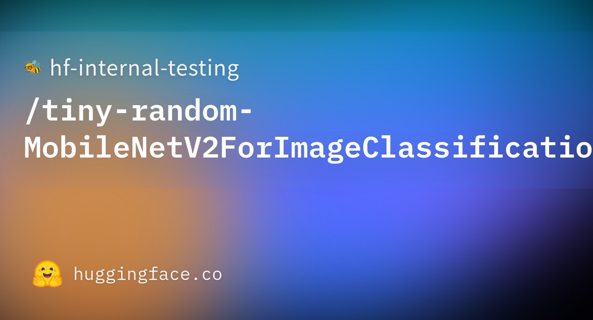 Hf Internal Testing Tiny Random Mobilenetv2forimageclassification