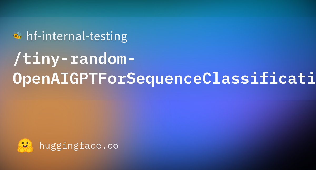 Hf Internal Testing Tiny Random Openaigptforsequenceclassification