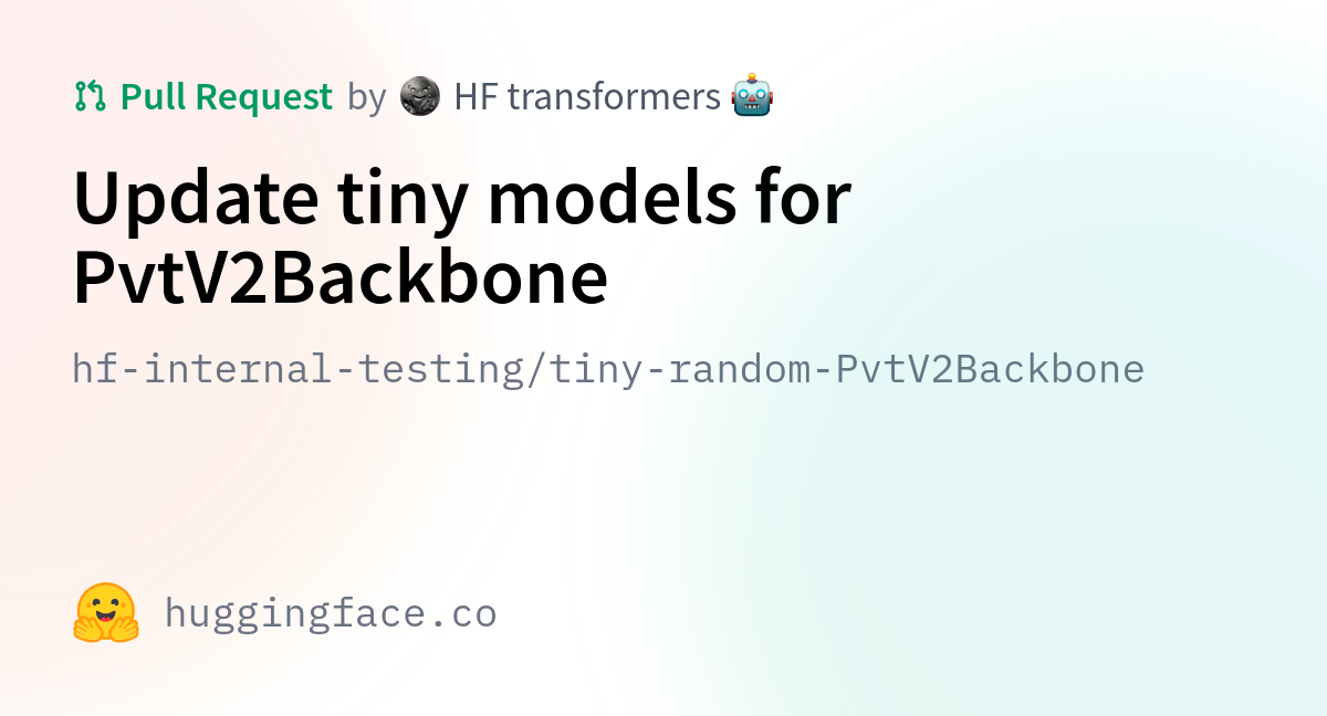 Hf Internal Testing Tiny Random Pvtv2backbone · Update Tiny Models For