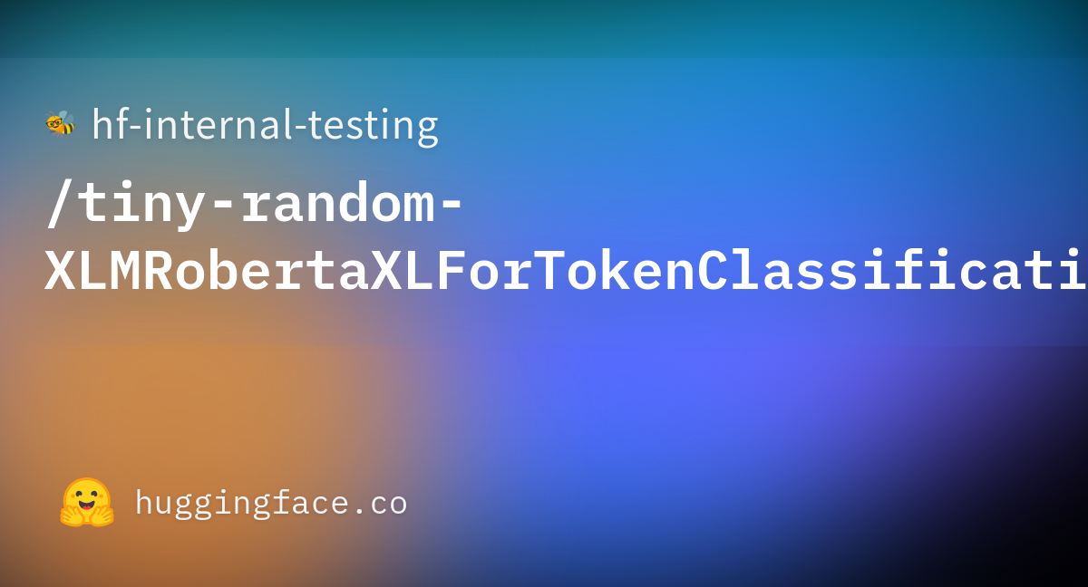 Hf Internal Testing Tiny Random Xlmrobertaxlfortokenclassification