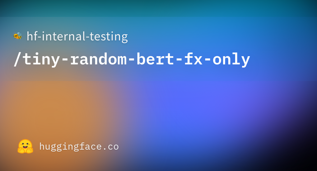 hf-internal-testing/tiny-random-bert-fx-only · Discussions hf-internal-testing/tiny-random-bert-fx-only · Discussions