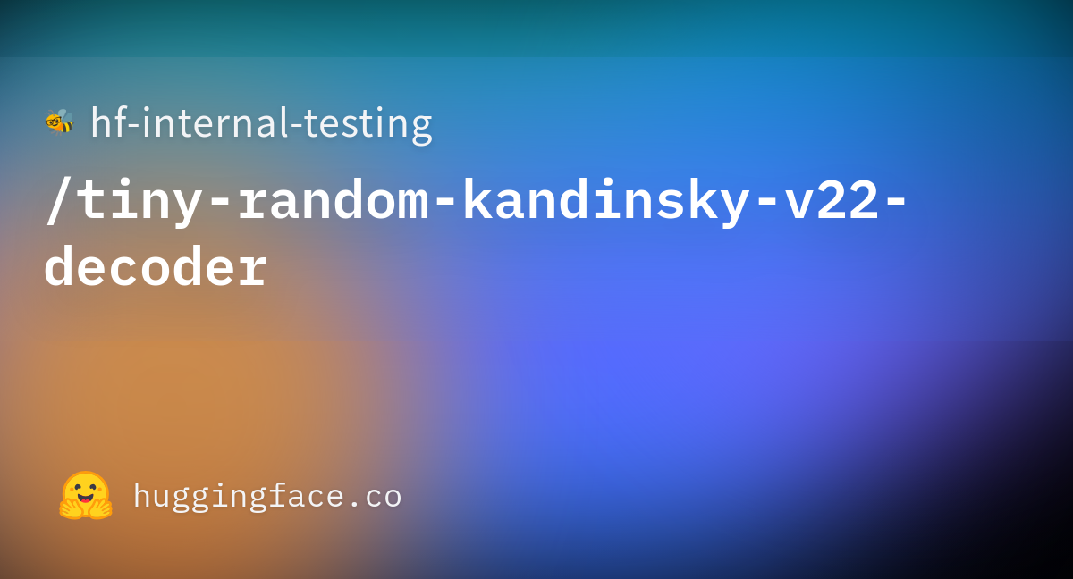 hf-internal-testing/tiny-random-kandinsky-v22-decoder · Hugging Face hf-internal-testing/tiny-random-kandinsky-v22-decoder · Hugging Face