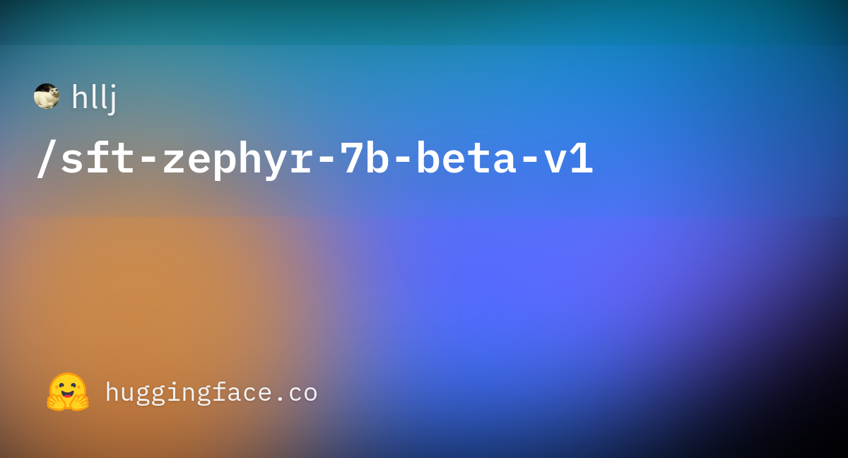hllj/sft-zephyr-7b-beta-v1 · Hugging Face hllj/sft-zephyr-7b-beta-v1 · Hugging Face
