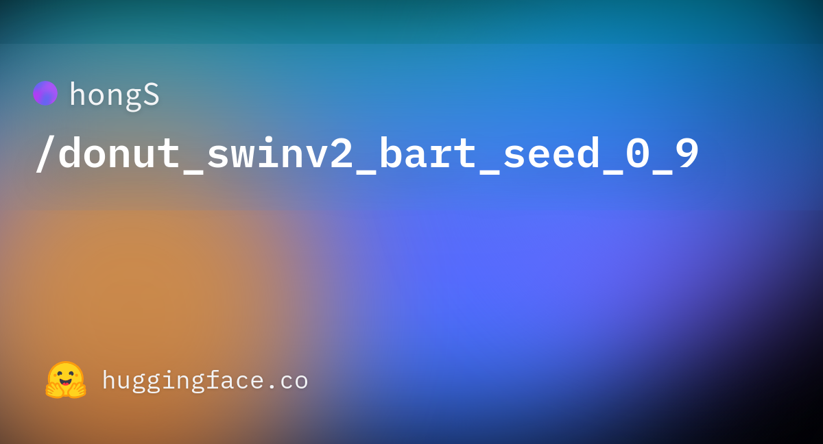 hongS/donut_swinv2_bart_seed_0_9 · Hugging Face hongS/donut_swinv2_bart_seed_0_9 · Hugging Face