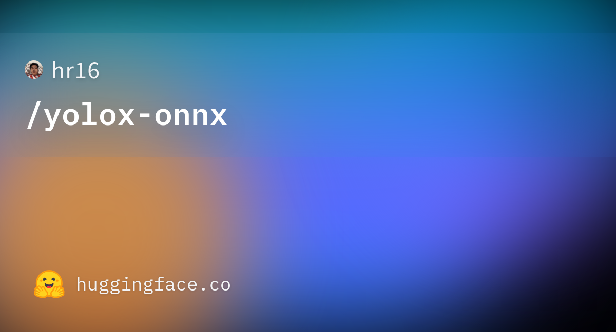 hr16/yolox-onnx · Hugging Face hr16/yolox-onnx · Hugging Face