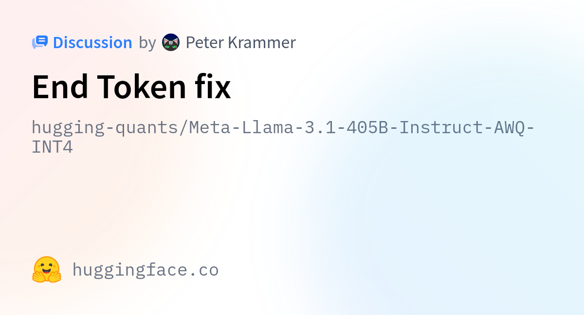 hugging-quants/Meta-Llama-3.1-405B-Instruct-AWQ-INT4 · End Token fix hugging-quants/Meta-Llama-3.1-405B-Instruct-AWQ-INT4 · End Token fix