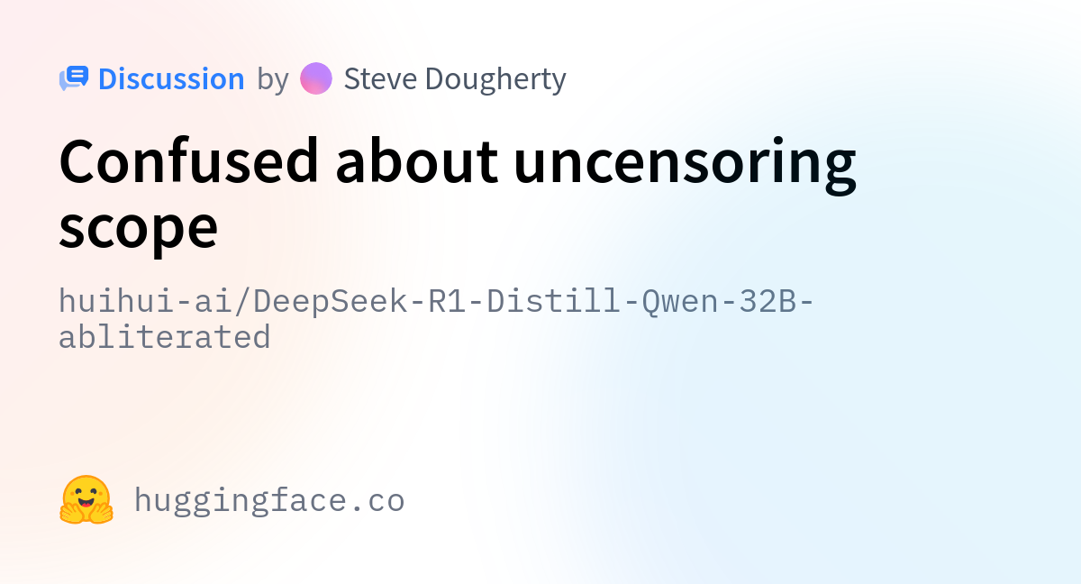 huihui-ai/DeepSeek-R1-Distill-Qwen-32B-abliterated · Confused about ... huihui-ai/DeepSeek-R1-Distill-Qwen-32B-abliterated · Confused about ...