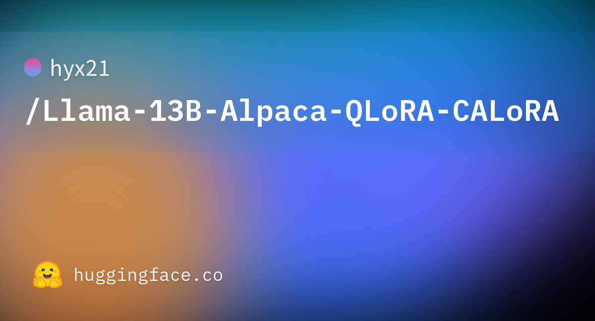 hyx21/Llama-13B-Alpaca-QLoRA-CALoRA at main hyx21/Llama-13B-Alpaca-QLoRA-CALoRA at main