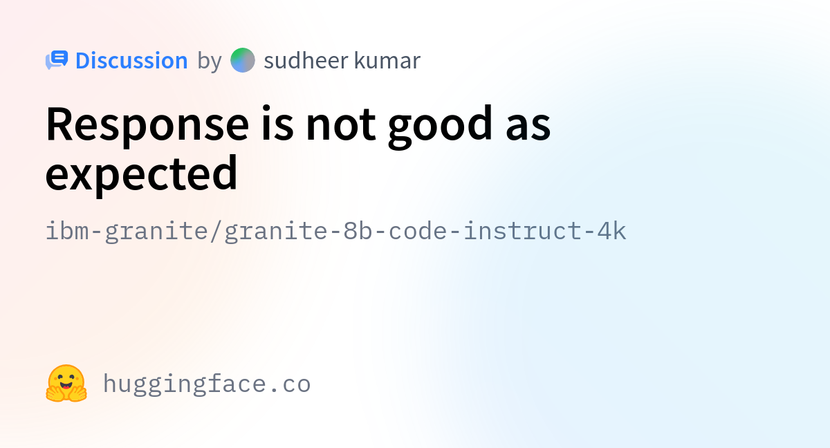 ibm-granite/granite-8b-code-instruct · Response is not good as expected ibm-granite/granite-8b-code-instruct · Response is not good as expected