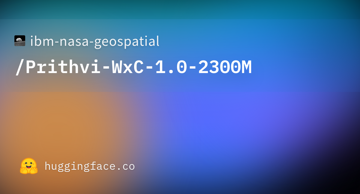 README.md · ibm-nasa-geospatial/Prithvi-WxC-1.0-2300M at main README.md · ibm-nasa-geospatial/Prithvi-WxC-1.0-2300M at main