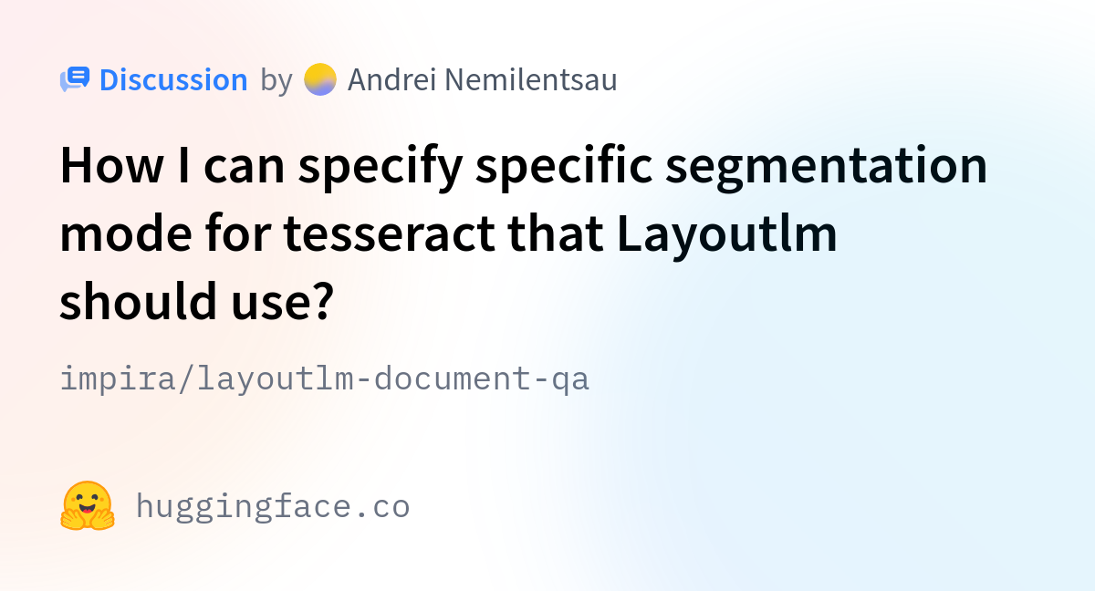 impira/layoutlm-document-qa · How I can specify specific segmentation ... impira/layoutlm-document-qa · How I can specify specific segmentation ...
