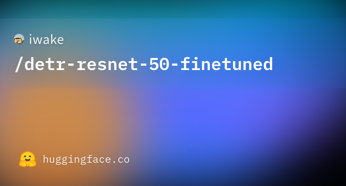 iwake/detr-resnet-50-finetuned · Hugging Face iwake/detr-resnet-50-finetuned · Hugging Face
