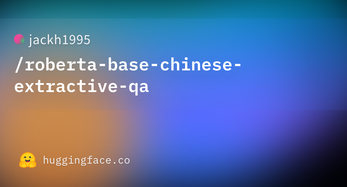 jackh1995/roberta-base-chinese-extractive-qa · Hugging Face jackh1995/roberta-base-chinese-extractive-qa · Hugging Face
