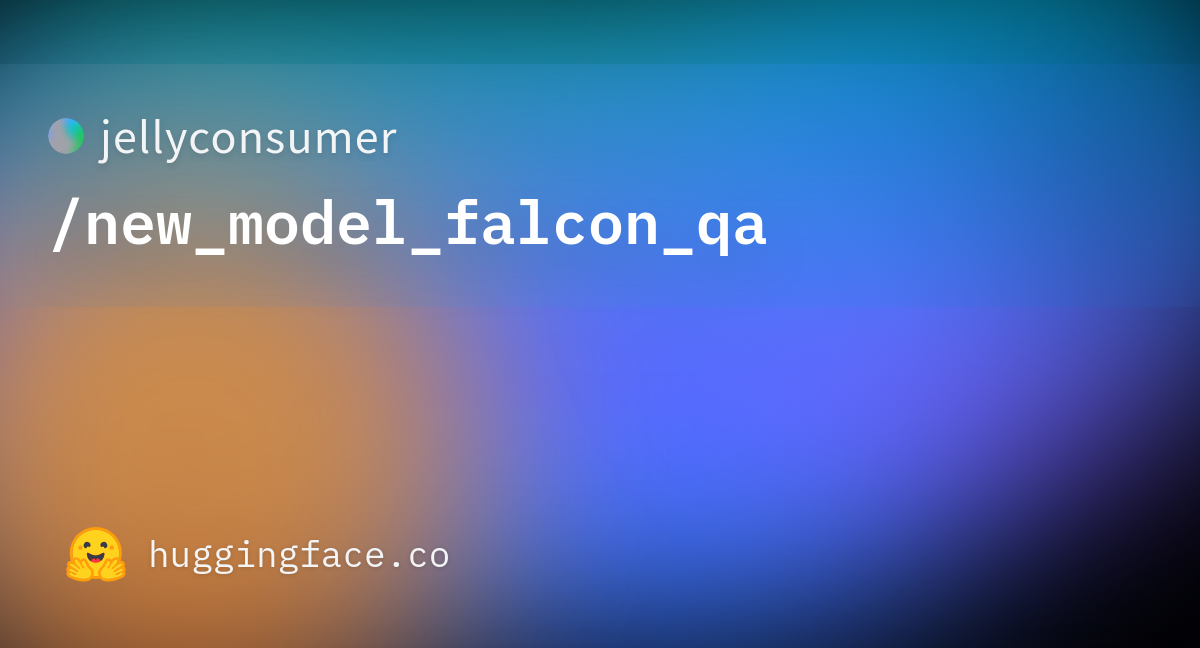 jellyconsumer/new_model_falcon_qa · Hugging Face jellyconsumer/new_model_falcon_qa · Hugging Face