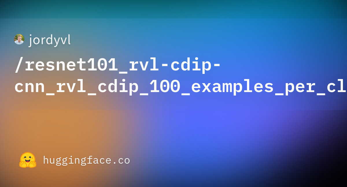 jordyvl/resnet101_rvl-cdip-cnn_rvl_cdip_100_examples_per_class_hint ... jordyvl/resnet101_rvl-cdip-cnn_rvl_cdip_100_examples_per_class_hint ...
