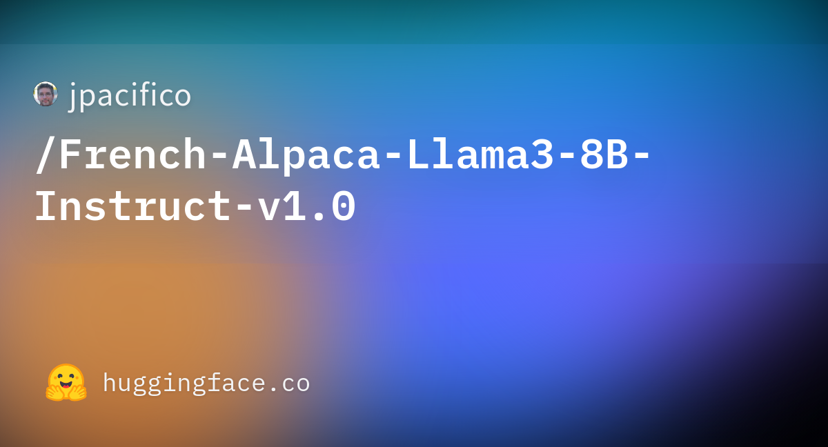 jpacifico/French-Alpaca-Llama3-8B-Instruct-v1.0 at main jpacifico/French-Alpaca-Llama3-8B-Instruct-v1.0 at main