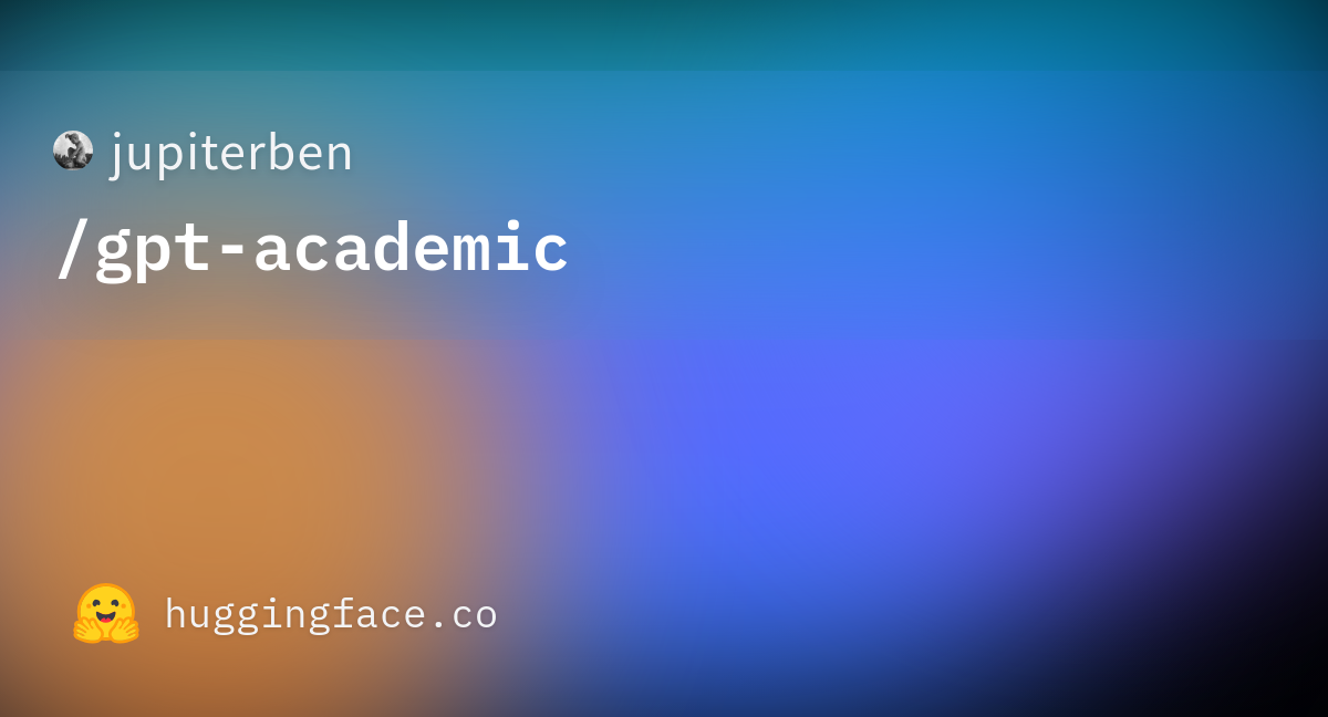 jupiterben/gpt-academic · Hugging Face jupiterben/gpt-academic · Hugging Face