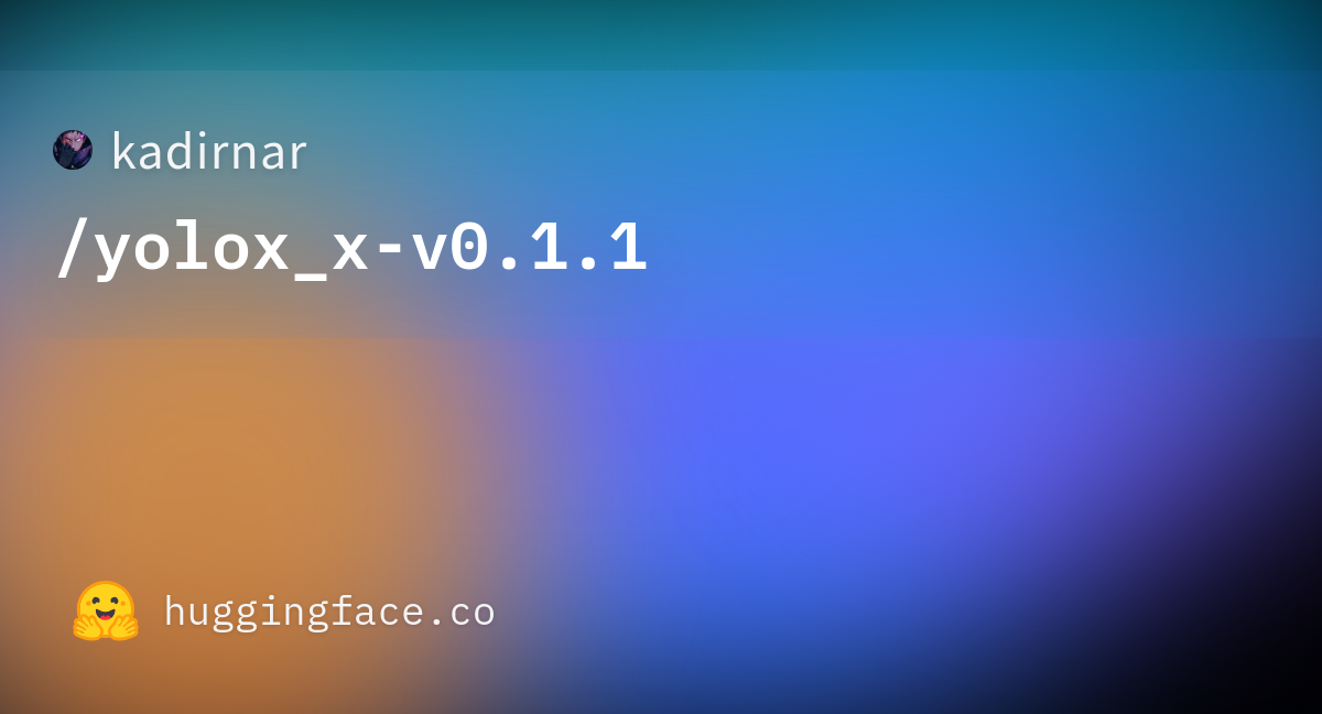 kadirnar/yolox_x-v0.1.1 · Hugging Face kadirnar/yolox_x-v0.1.1 · Hugging Face