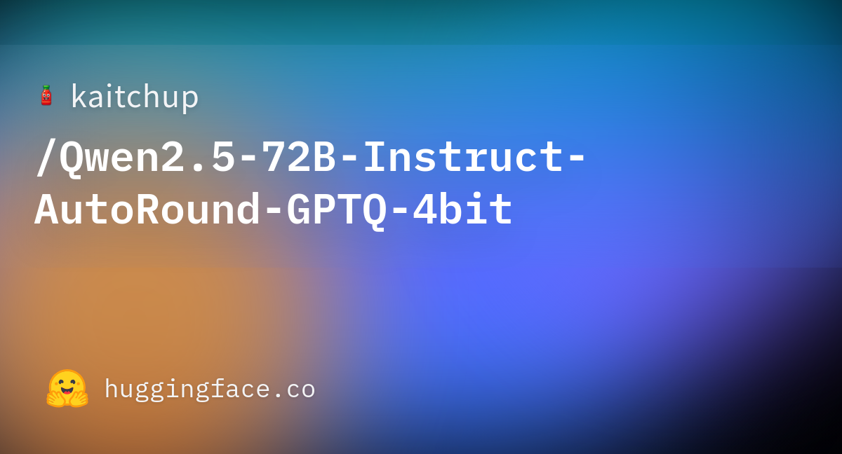 kaitchup/Qwen2.5-72B-Instruct-AutoRound-GPTQ-4bit · Hugging Face kaitchup/Qwen2.5-72B-Instruct-AutoRound-GPTQ-4bit · Hugging Face