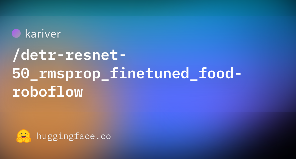 kariver/detr-resnet-50_rmsprop_finetuned_food-roboflow · Hugging Face kariver/detr-resnet-50_rmsprop_finetuned_food-roboflow · Hugging Face