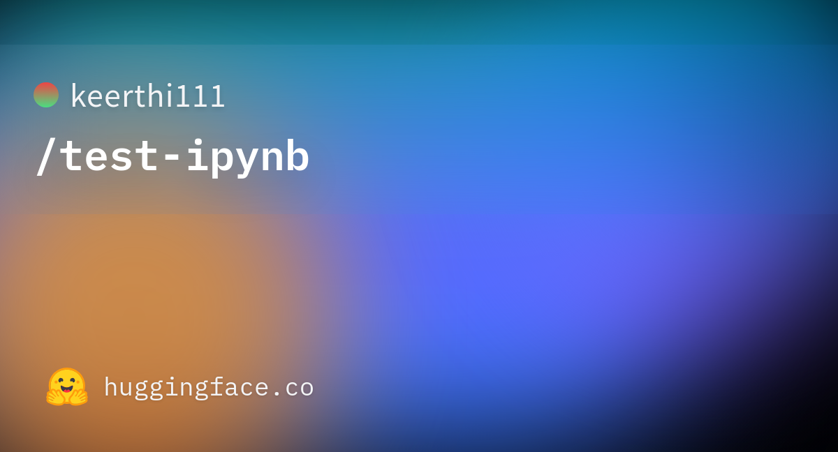 keerthi111/test.ipynb · Hugging Face keerthi111/test.ipynb · Hugging Face