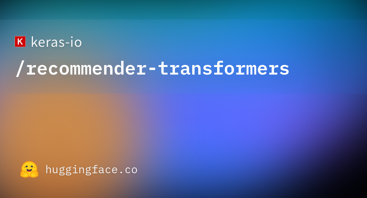 keras-io/recommender-transformers at main keras-io/recommender-transformers at main