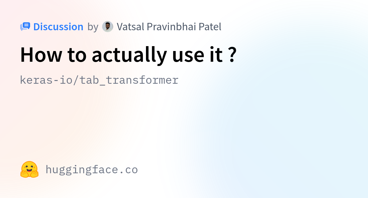 keras-io/tab_transformer · How to actually use it keras-io/tab_transformer · How to actually use it