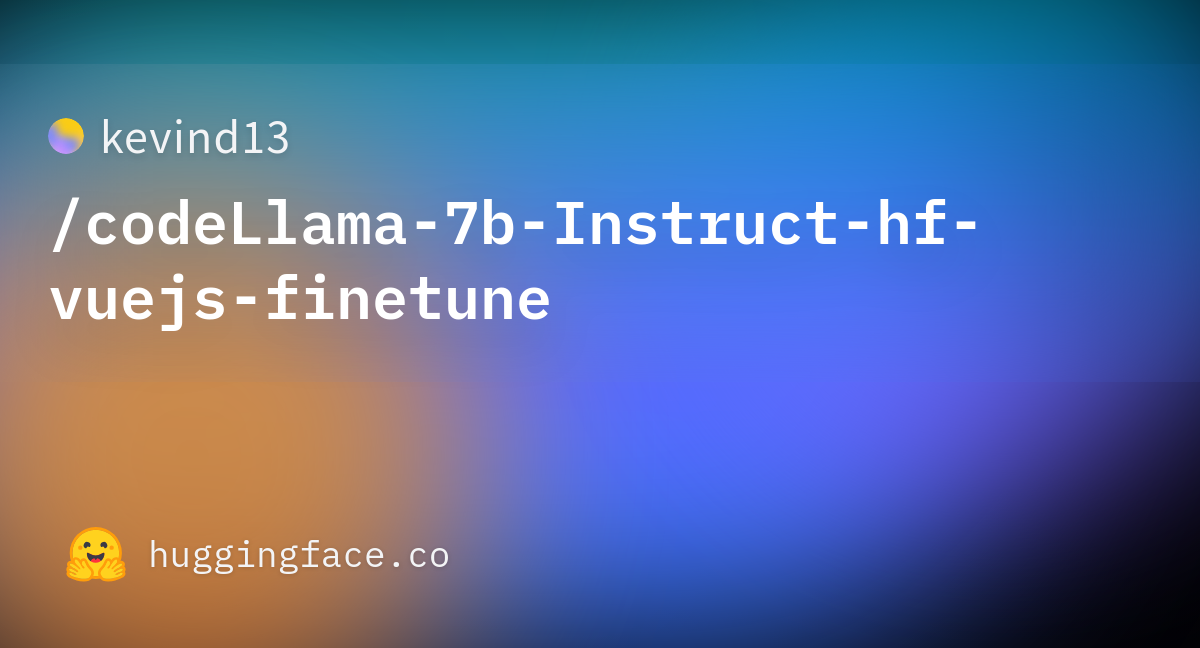 kevind13/codeLlama-7b-Instruct-hf-vuejs-finetune · Hugging Face kevind13/codeLlama-7b-Instruct-hf-vuejs-finetune · Hugging Face