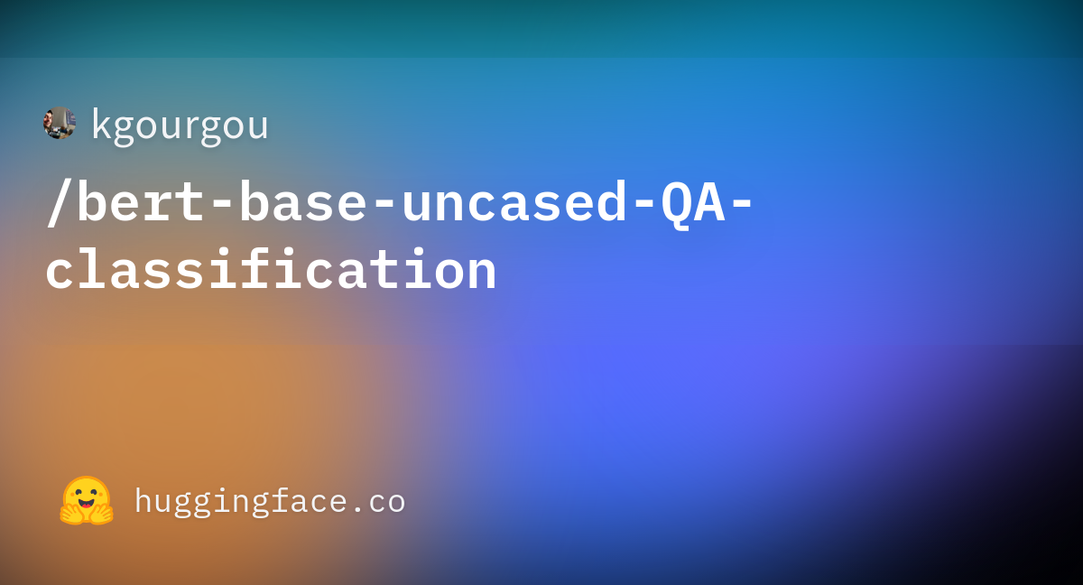 kgourgou/bert-base-uncased-QA-classification · Hugging Face kgourgou/bert-base-uncased-QA-classification · Hugging Face
