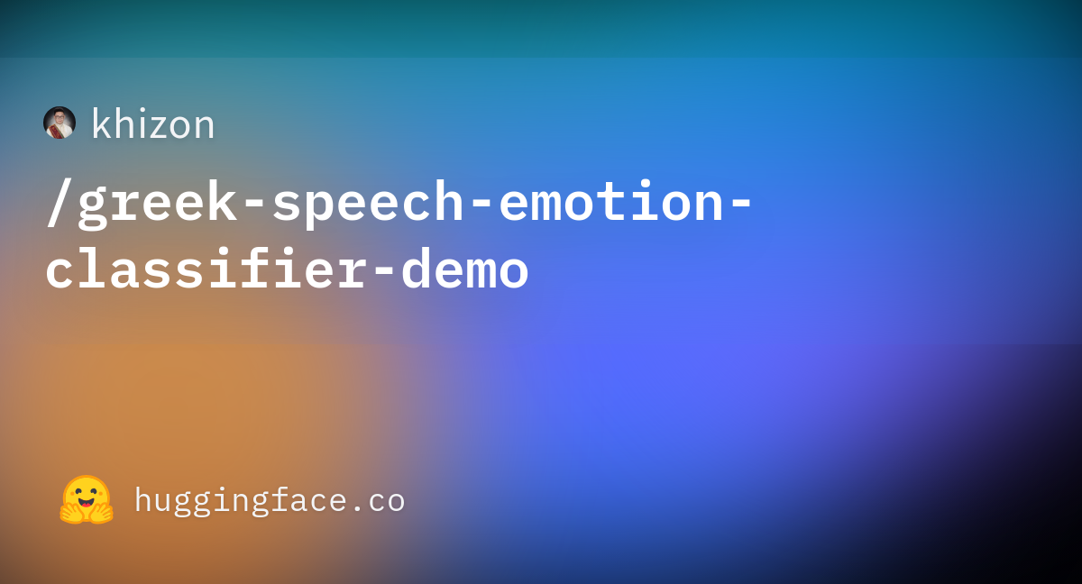 khizon/greek-speech-emotion-classifier-demo · Hugging Face khizon/greek-speech-emotion-classifier-demo · Hugging Face