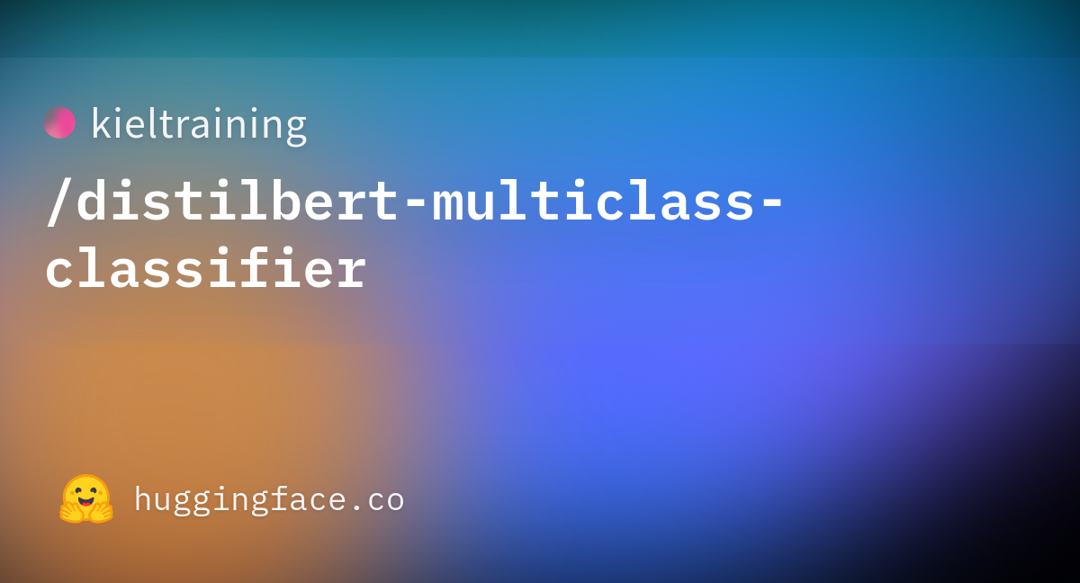 kieltraining/distilbert-multiclass-classifier · Hugging Face kieltraining/distilbert-multiclass-classifier · Hugging Face