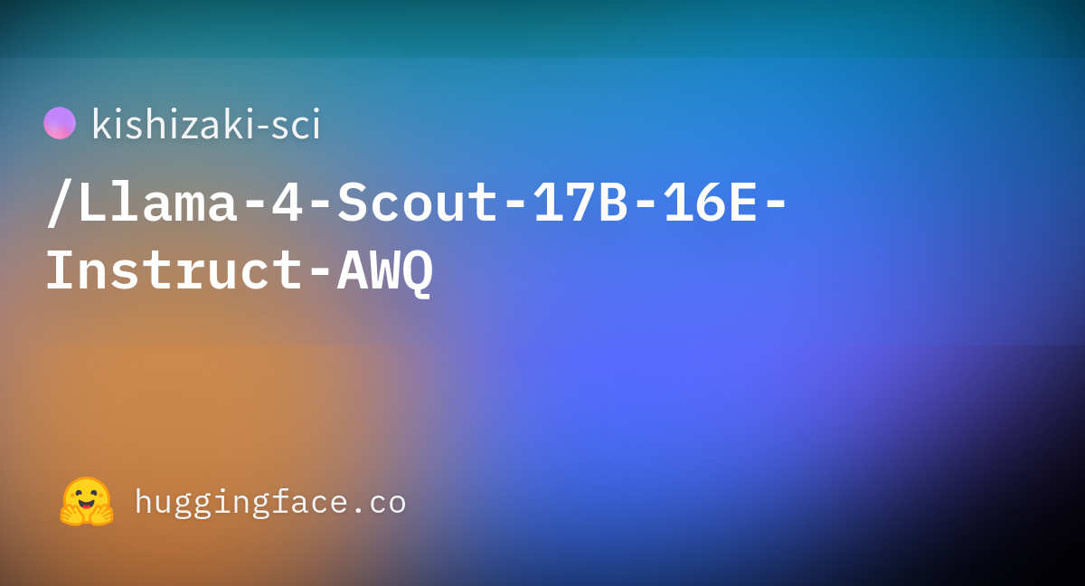 model-00013-of-00013.safetensors · kishizaki-sci/Llama-4-Scout-17B-16E ... model-00013-of-00013.safetensors · kishizaki-sci/Llama-4-Scout-17B-16E ...