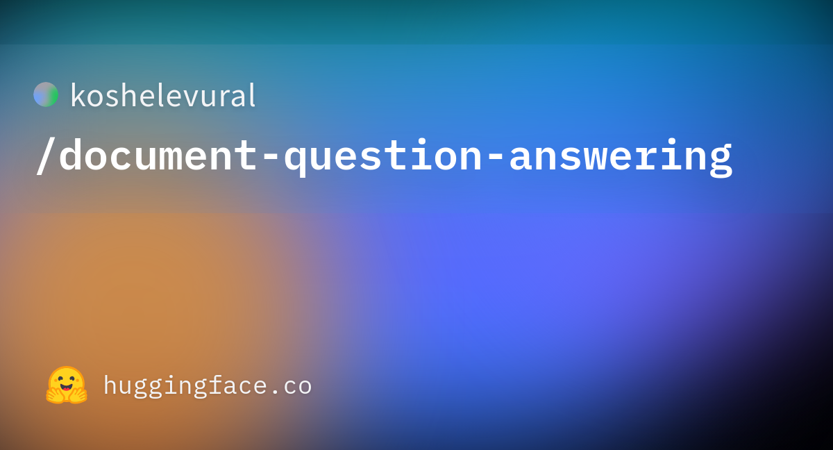 koshelevural/document-question-answering at main koshelevural/document-question-answering at main