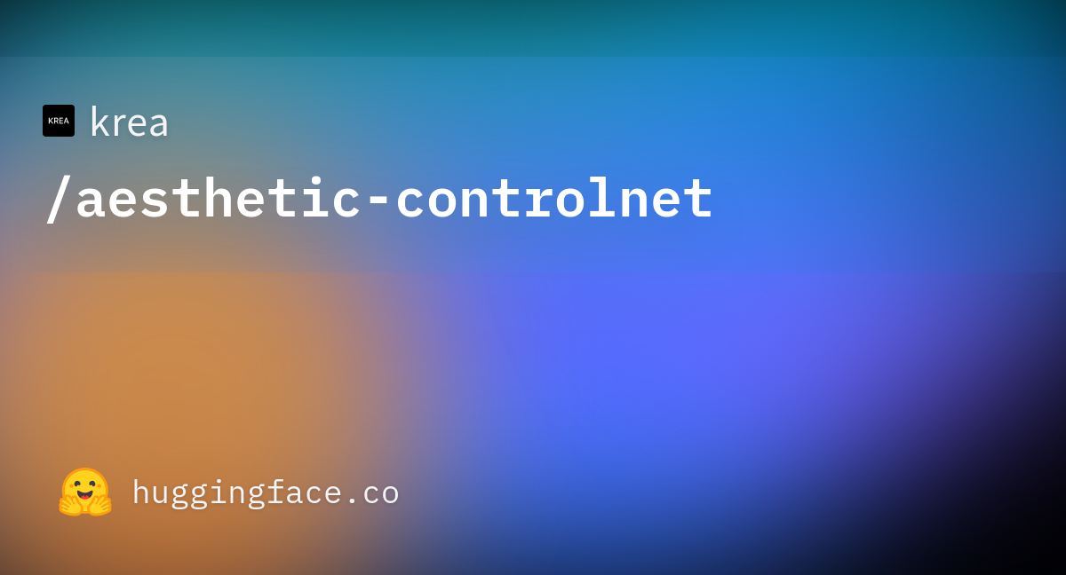 krea/aesthetic-controlnet · Hugging Face krea/aesthetic-controlnet · Hugging Face