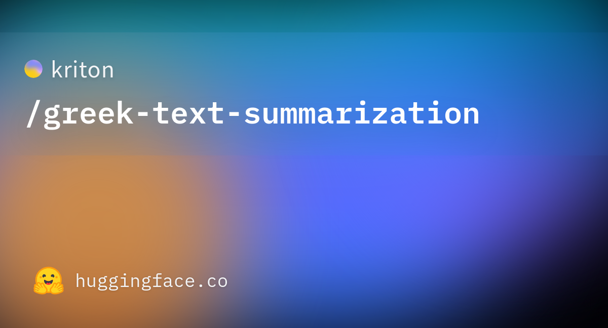 kriton/greek-text-summarization · Hugging Face kriton/greek-text-summarization · Hugging Face