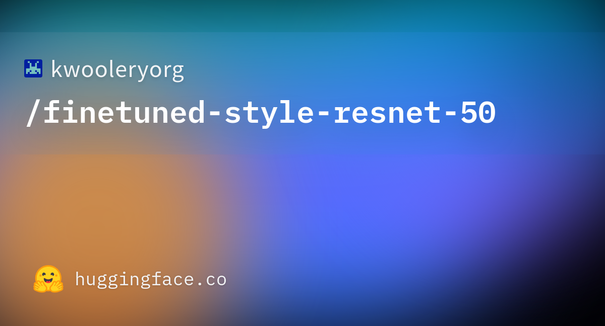 kwooleryorg/finetuned-style-resnet-50 · Hugging Face kwooleryorg/finetuned-style-resnet-50 · Hugging Face