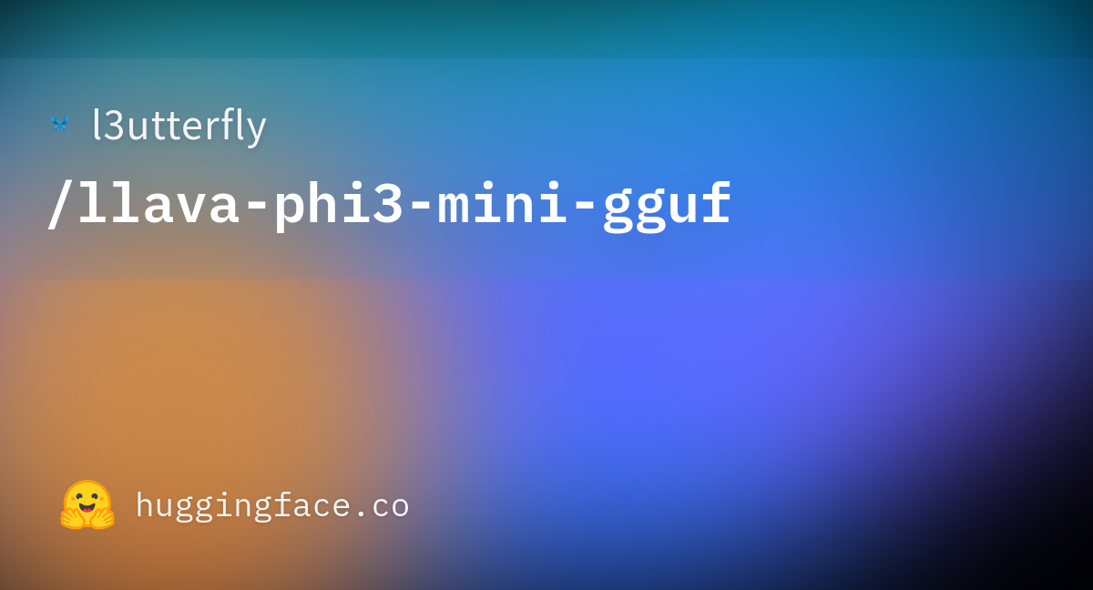 l3utterfly/llava-phi3-mini-gguf · Hugging Face l3utterfly/llava-phi3-mini-gguf · Hugging Face